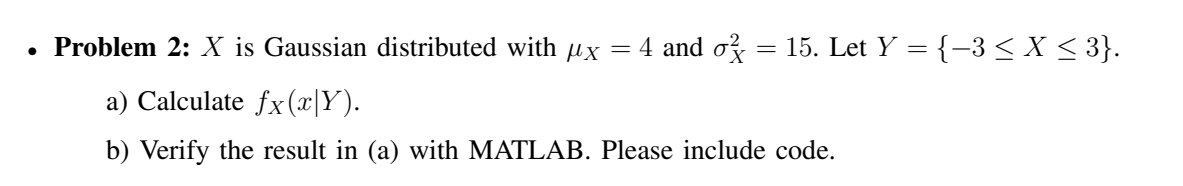 Solved Problem 2: x ﻿is Gaussian distributed with μx=4 ﻿and | Chegg.com