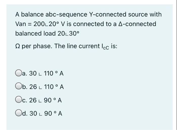Solved A balance abc-sequence Y-connected source with Van = | Chegg.com