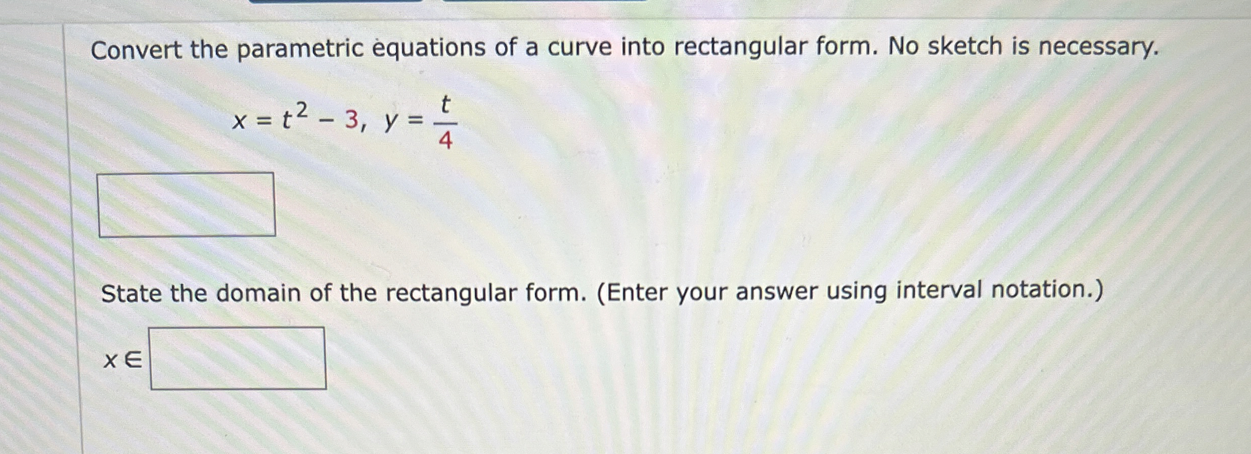 Solved Convert the parametric equations of a curve into | Chegg.com