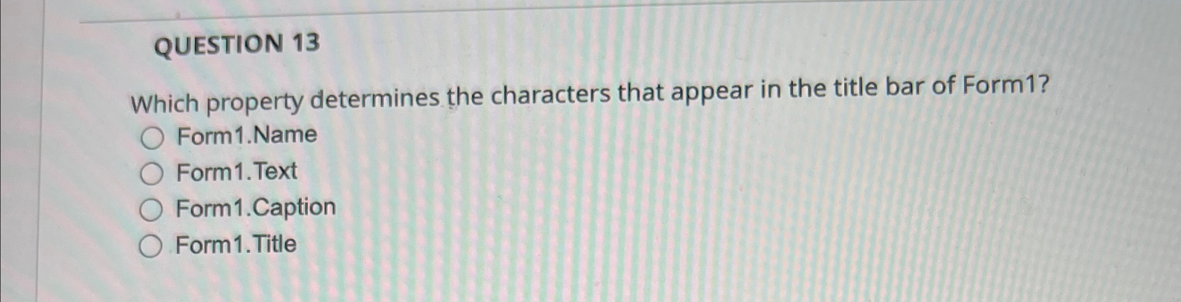 Solved QUESTION 13Which property determines the characters | Chegg.com