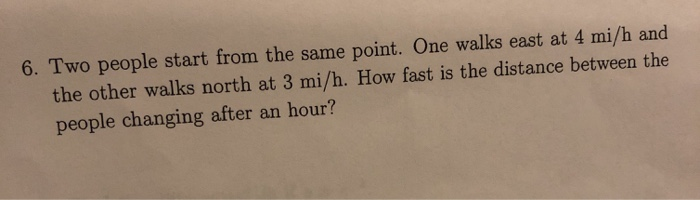 Solved 6. Two people start from the same point. One walks | Chegg.com