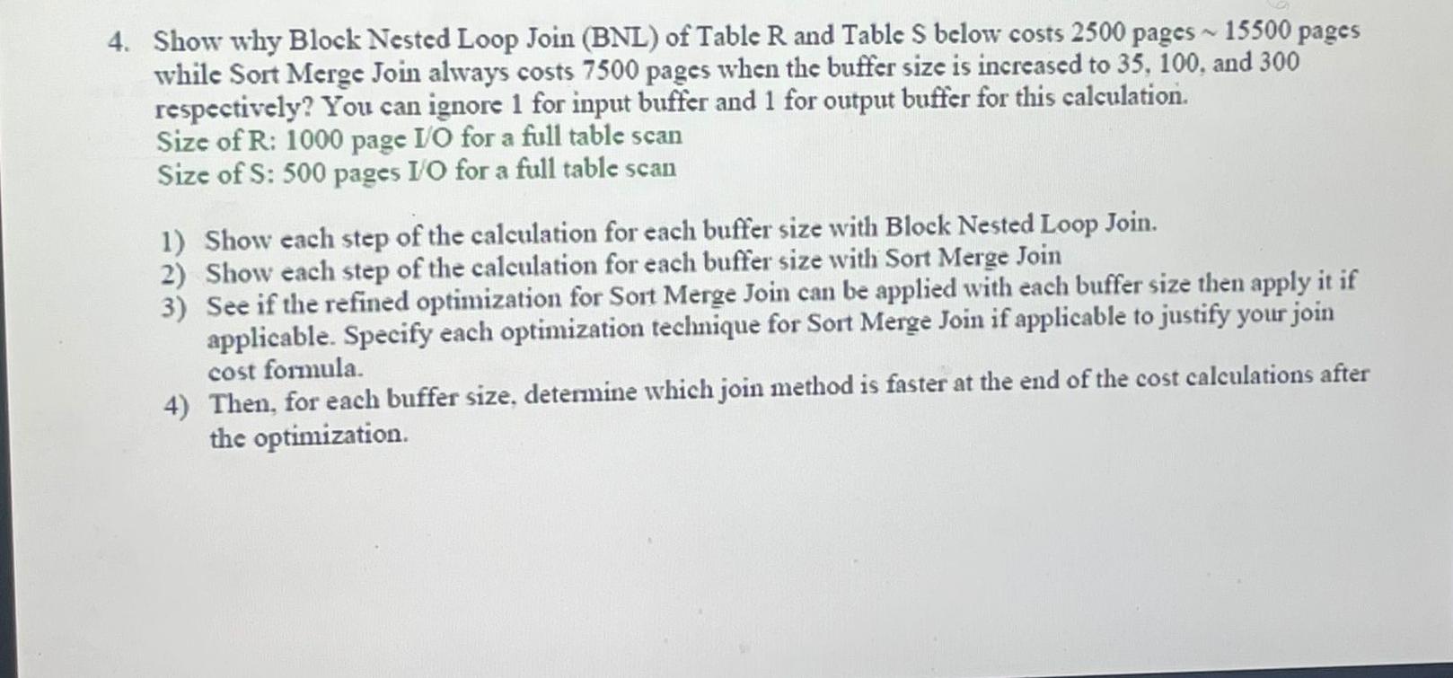 Solved 4 Show Why Block Nested Loop Join Bnl Of Table R 7410