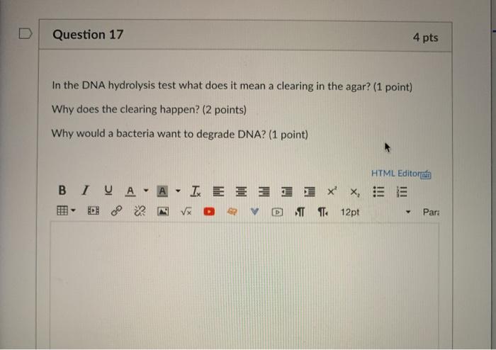 Solved D Question 17 4 pts In the DNA hydrolysis test what | Chegg.com