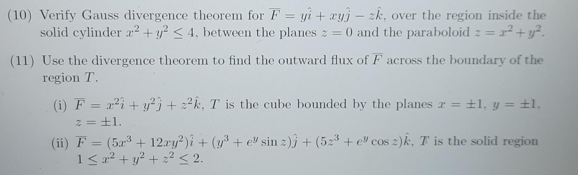 Solved (10) Verify Gauss divergence theorem for F = yî + xyj | Chegg.com