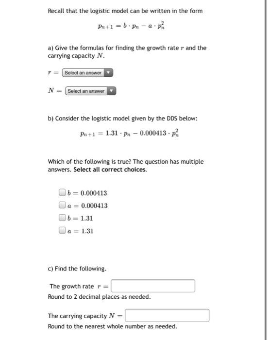 Solved Recall that the logistic model can be written in the | Chegg.com