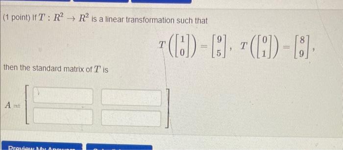 Solved (1 point) If T:R2→R2 is a linear transformation such | Chegg.com