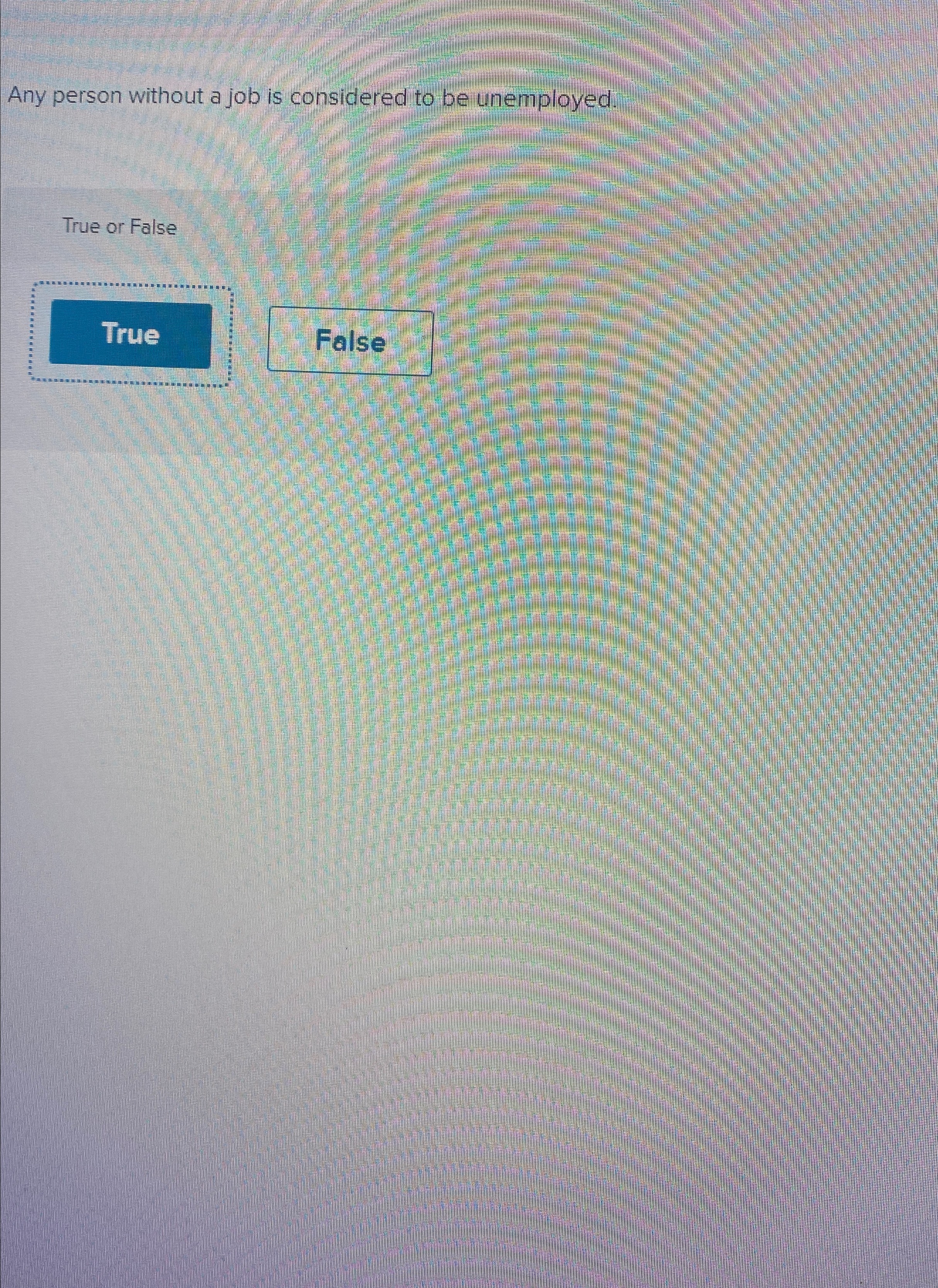 Solved Any person without a job is considered to | Chegg.com