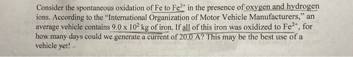 Solved Consider the spontaneous oxidation of Fe to Fe2+ in | Chegg.com