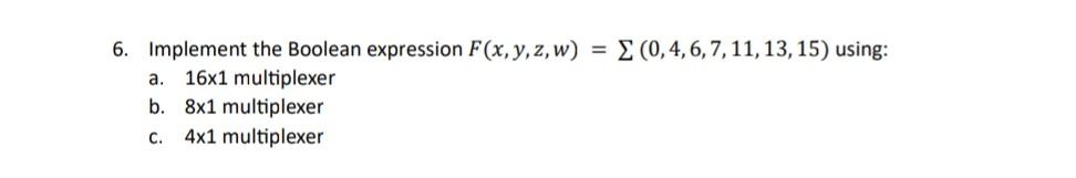 Solved 6. Implement the Boolean expression | Chegg.com