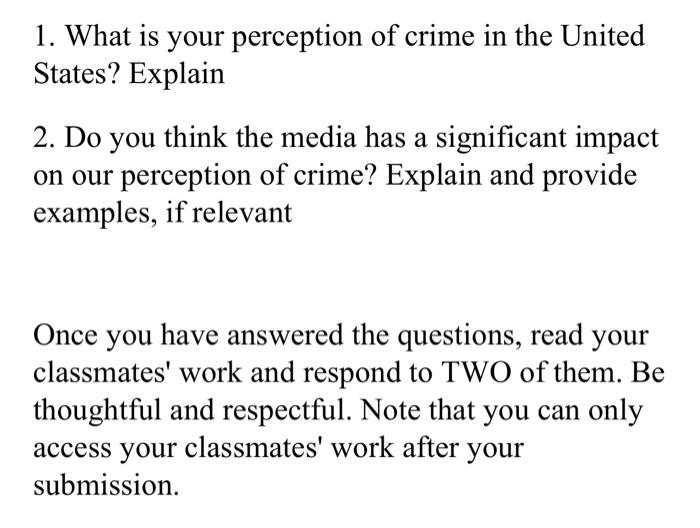 1. What is your perception of crime in the United | Chegg.com