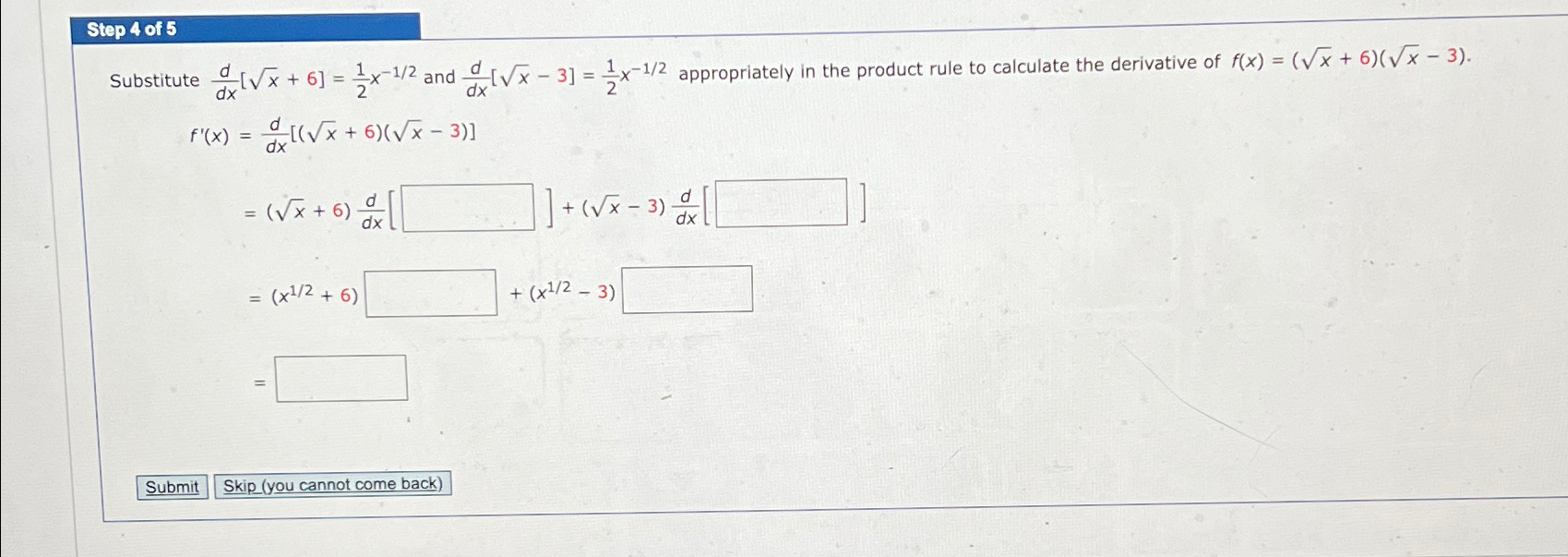 Solved Step 4 ﻿of 5Substitute ddx[x2+6]=12x-12 ﻿and | Chegg.com
