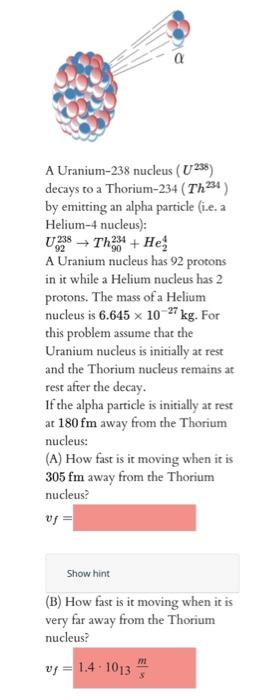 Solved A Uranium-238 nucleus (U235) decays to a Thorium-234 | Chegg.com