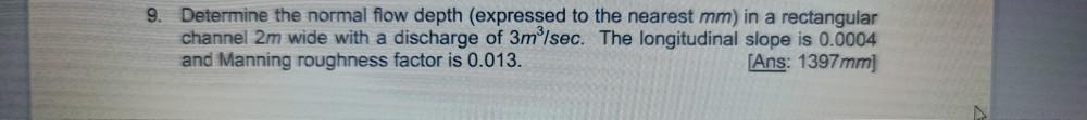 Solved 9. Determine the normal flow depth (expressed to the | Chegg.com