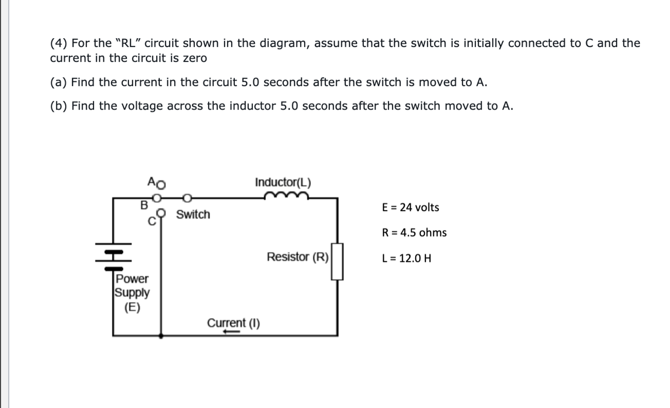 Solved (4) ﻿For the "RL" ﻿circuit shown in the diagram, | Chegg.com