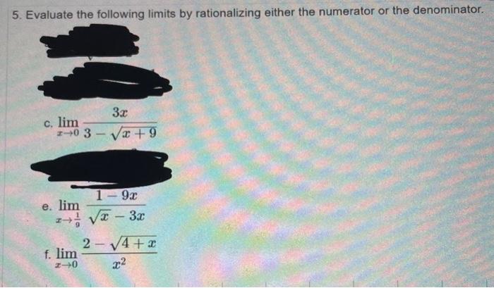 Solved 5. Evaluate the following limits by rationalizing | Chegg.com