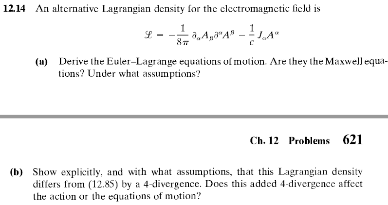 Solved 12.14 ﻿An alternative Lagrangian density for the | Chegg.com