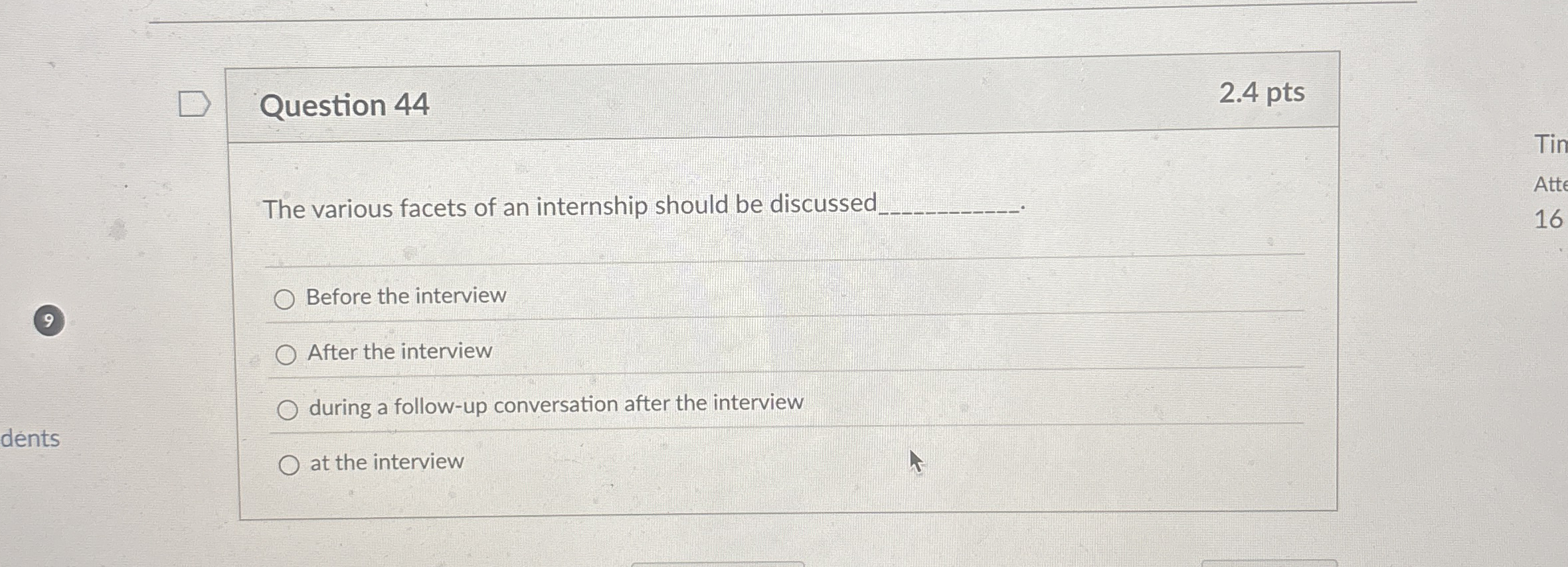Solved Question 44The various facets of an internship should | Chegg.com