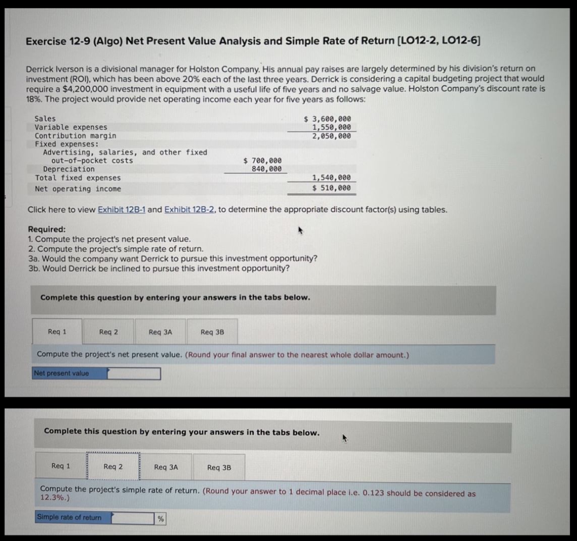 Exercise 12-9 (Algo) ﻿Net Present Value Analysis and | Chegg.com