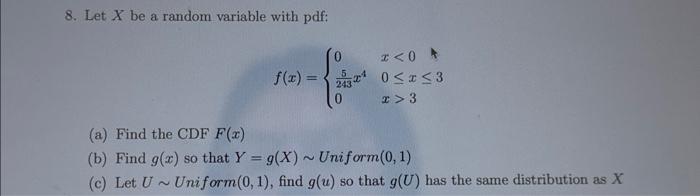 Solved 8. Let X be a random variable with pdf: | Chegg.com