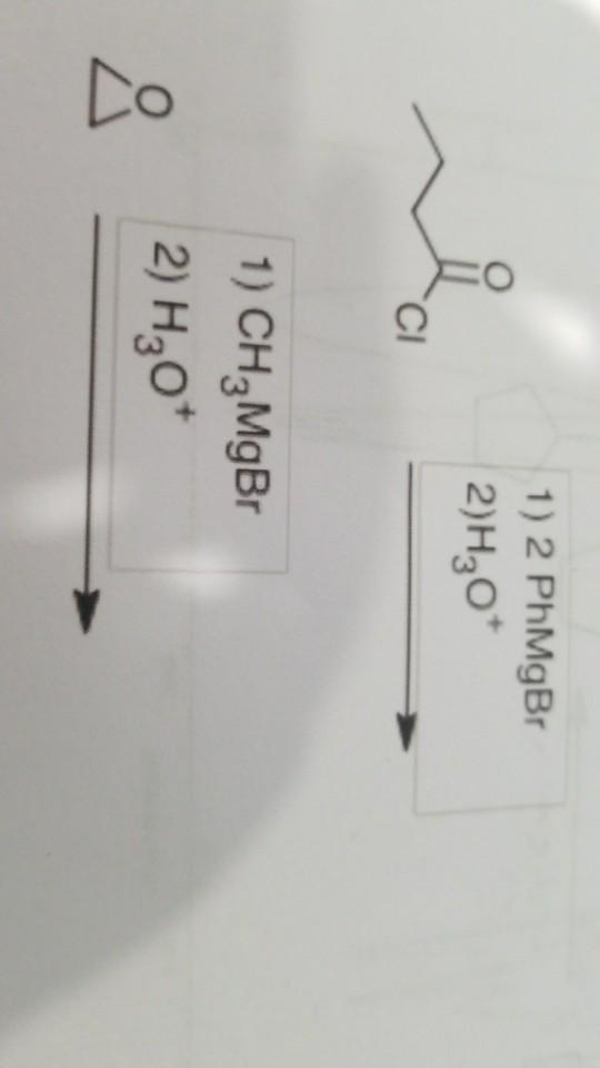 Solved 1) 2 PhMgBr 2)H30* СІ 1) CH2 MgBr 2) H20* co | Chegg.com
