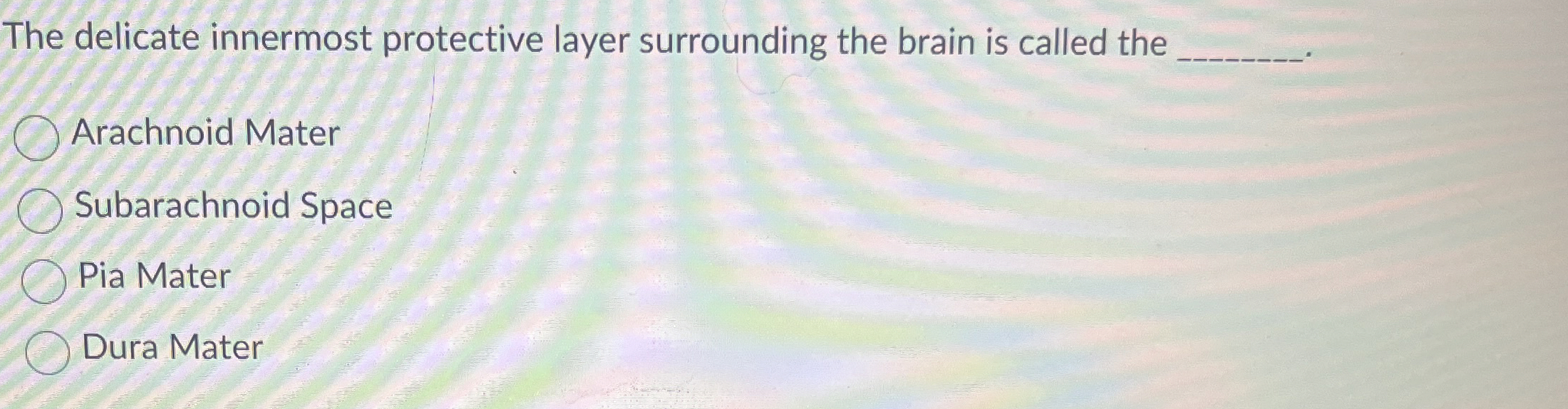 Solved The delicate innermost protective layer surrounding | Chegg.com