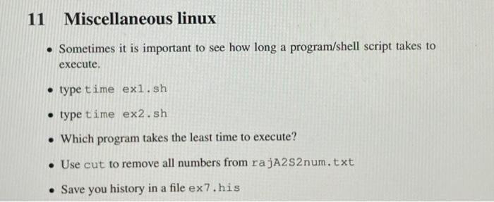 Solved 11 Miscellaneous linux . Sometimes it is important to | Chegg.com
