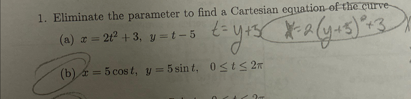 Solved Eliminate the parameter to find a Cartesian equation | Chegg.com