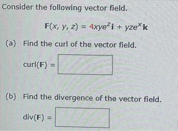 Solved Consider the following vector field. | Chegg.com