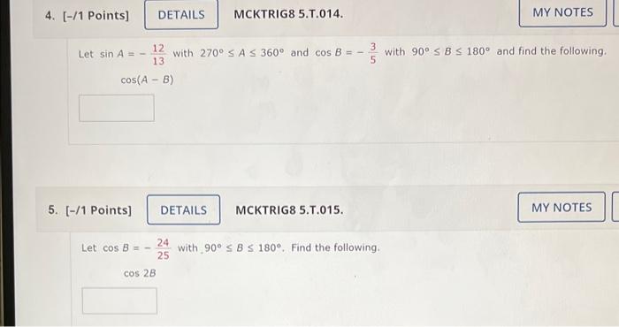 Solved Let sinA=−1312 with 270∘≤A≤360∘ and cosB=−53 with | Chegg.com
