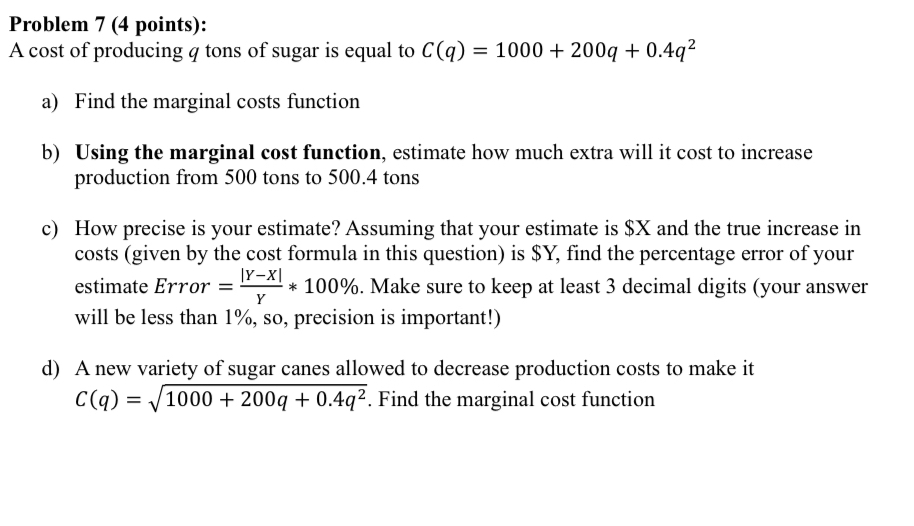 Solved Problem 7 (4 ﻿points):A cost of producing q ﻿tons of | Chegg.com