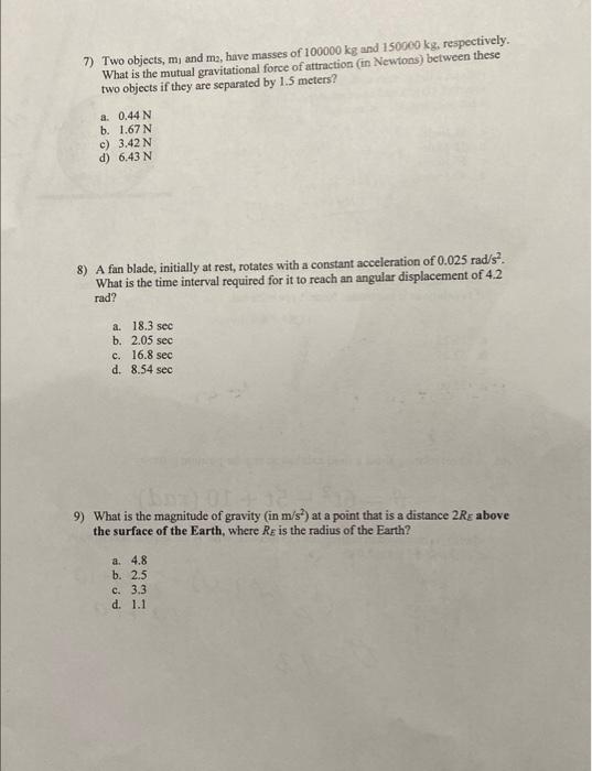 Solved 7) Two objects, m and m, have masses of 100000 kg and | Chegg.com