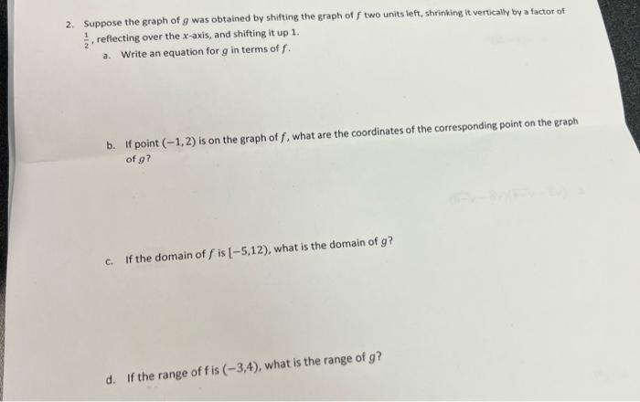 Solved 2. Suppose the graph of g was obtained by shifting | Chegg.com