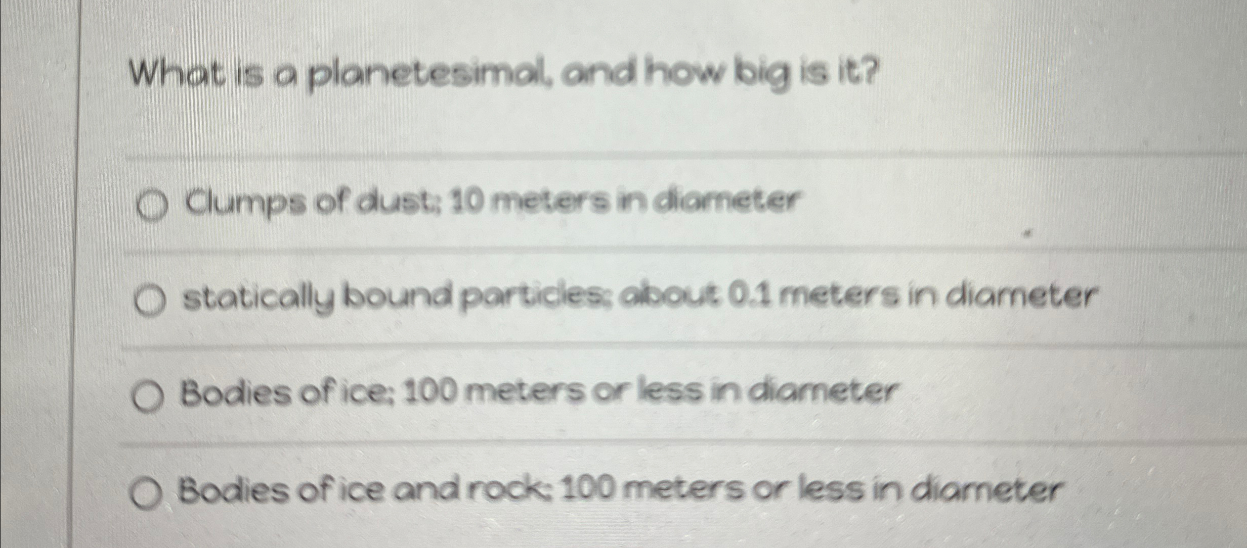 Solved What is a planetesimal, and how big is it?q,Clumps of | Chegg.com