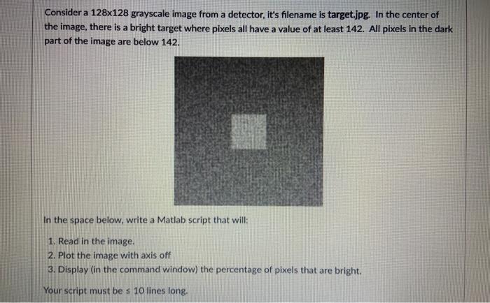 Solved Consider a 128x128 grayscale image from a detector, | Chegg.com