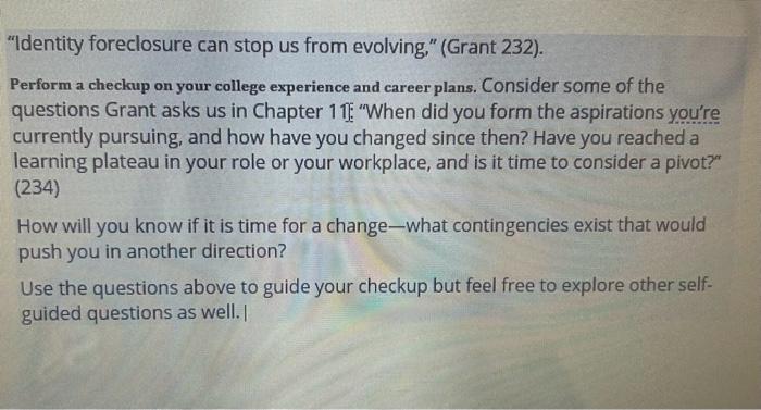 Solved "Identity foreclosure can stop us from evolving," | Chegg.com