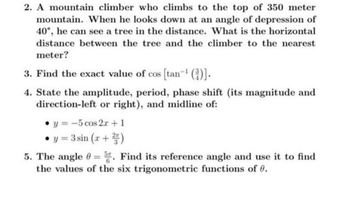 Solved 2. A mountain climber who climbs to the top of 350 | Chegg.com