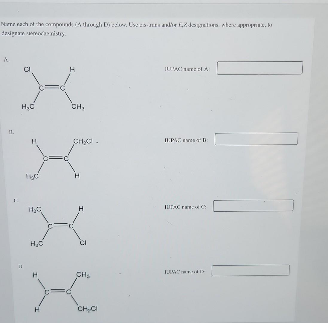 Solved Name each of the compounds (A through D) below. Use | Chegg.com