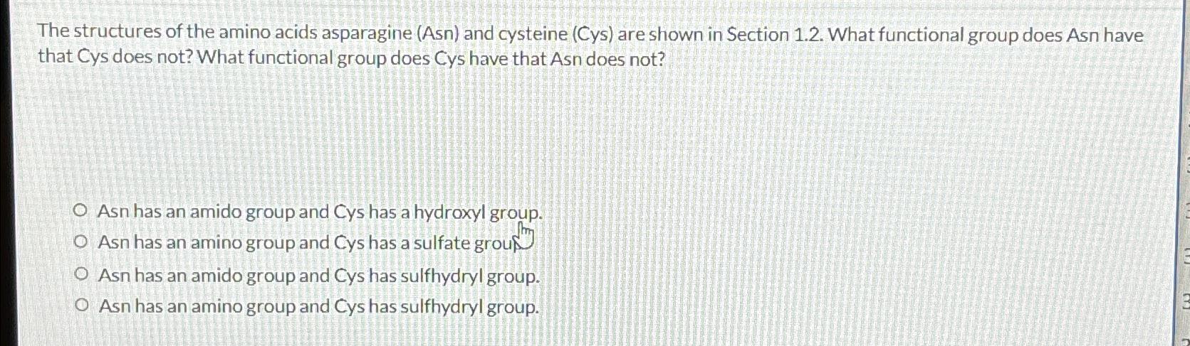 Solved The structures of the amino acids asparagine (Asn) | Chegg.com
