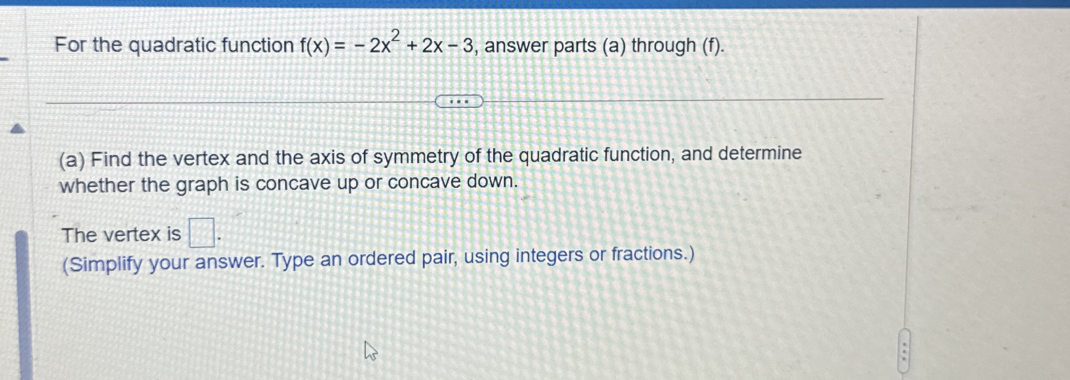 Solved For the quadratic function f(x)=-2x2+2x-3, ﻿answer | Chegg.com