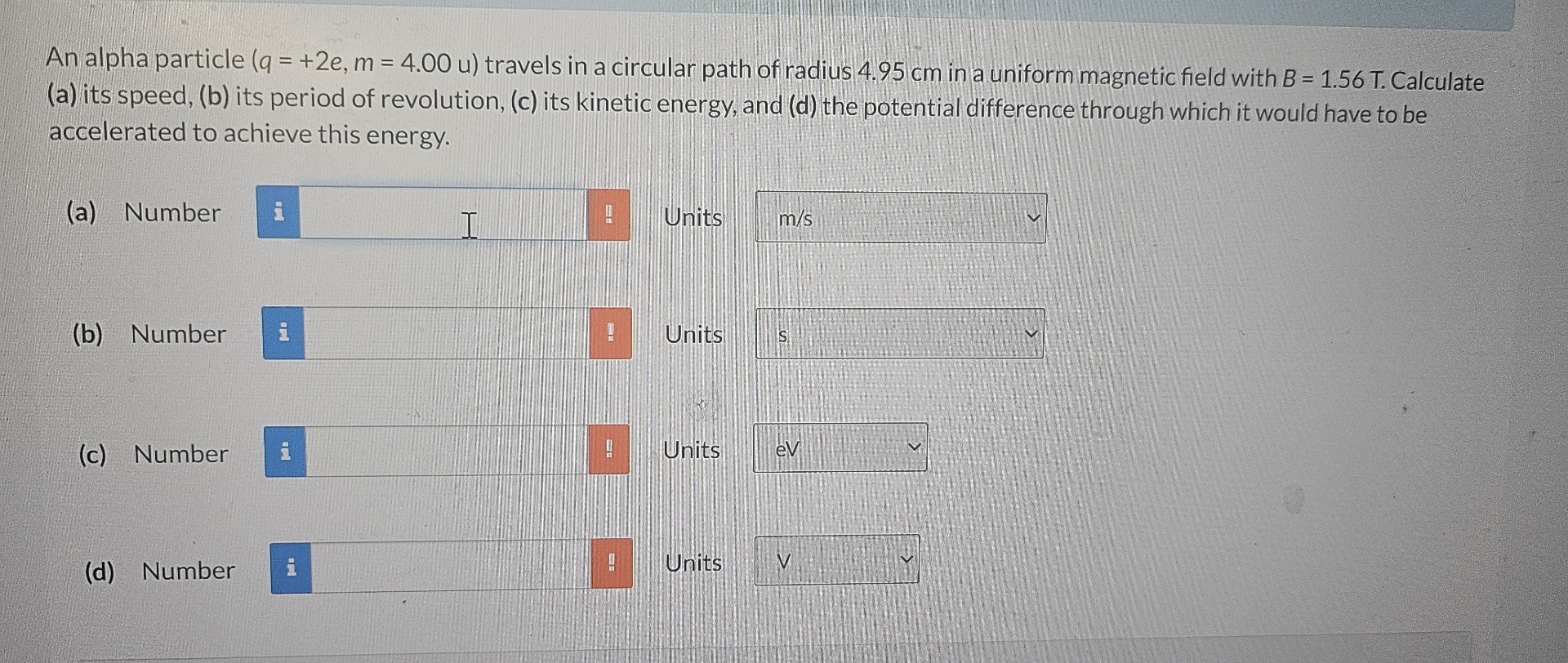 Solved An alpha particle ( q=+2e,m=4.00u ) ﻿travels in a | Chegg.com