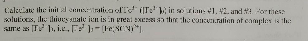 Calculate the initial concentration of Fe3+ ([Fe3+]o) | Chegg.com