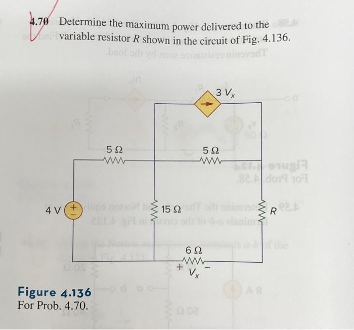 Solved 4.70 Determine the maximum power delivered to the | Chegg.com