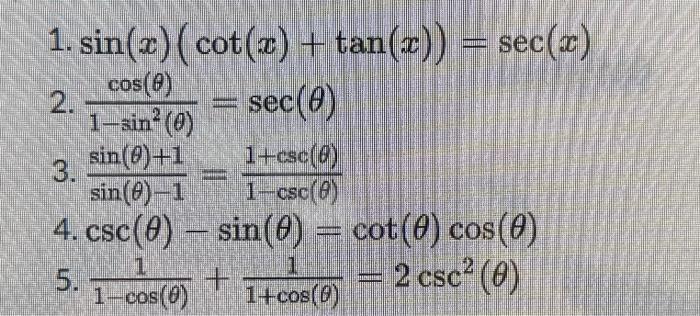 Solved 1. sin(x)(cot(x)+tan(x))=sec(x) 2. | Chegg.com