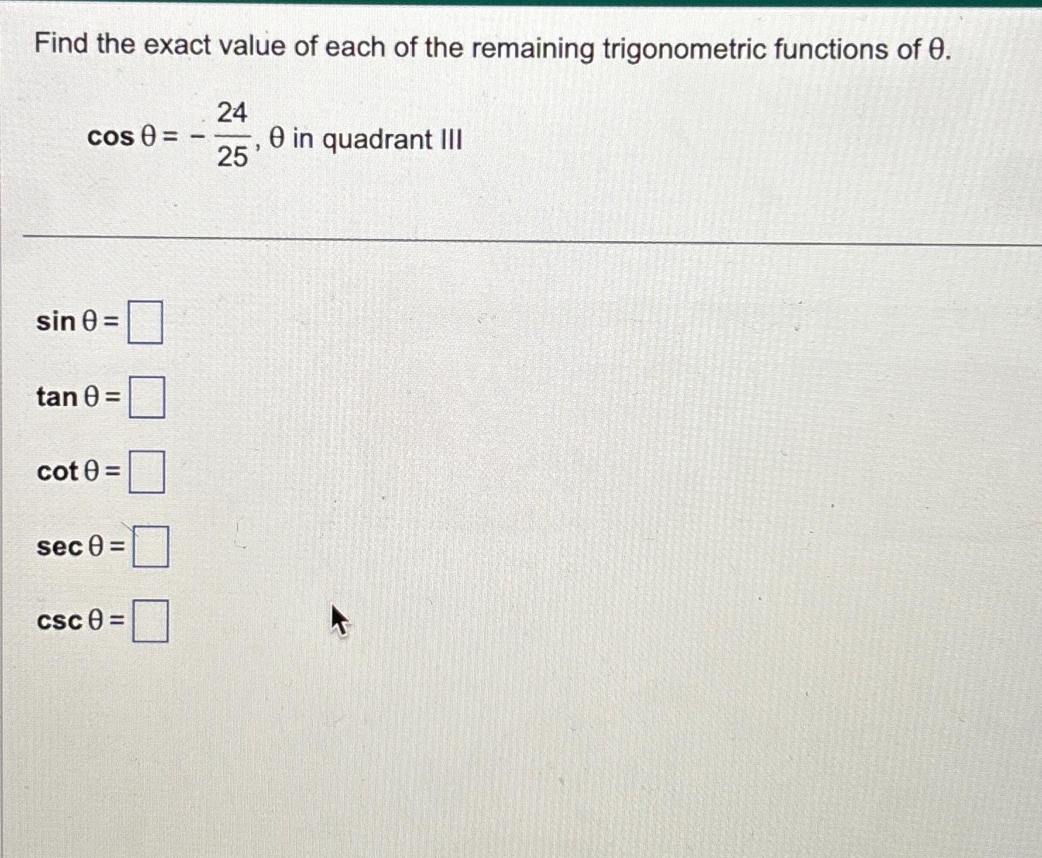 Solved Find the exact value of each of the remaining | Chegg.com