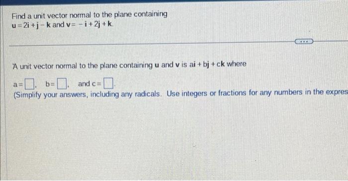 Solved Find a unit vector normal to the plane containing | Chegg.com