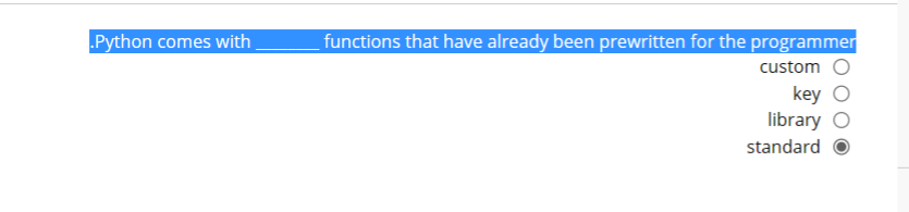 Solved .Python comes with ___ functions that have already | Chegg.com