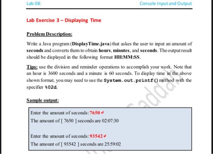 Solved Lab 08: Console Input and Output Lab Exercise 3 - | Chegg.com