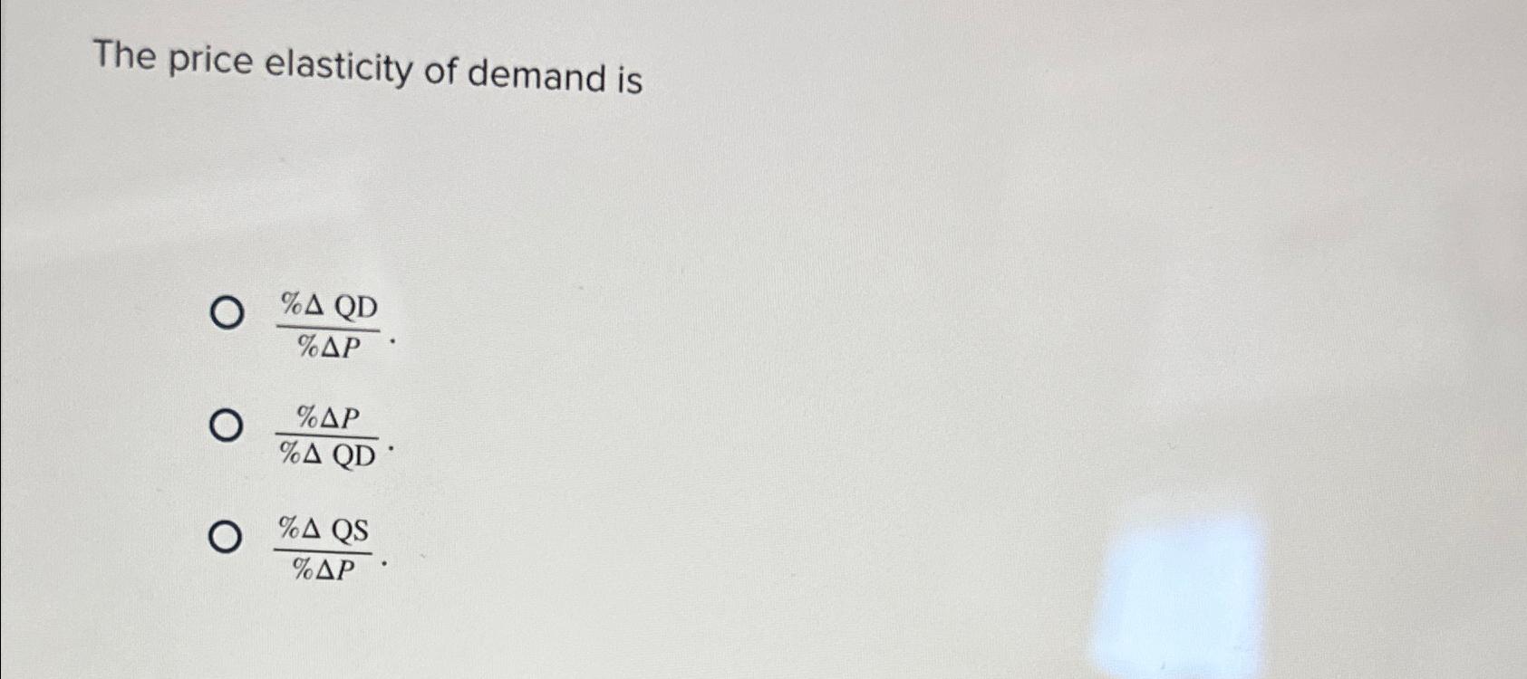 Solved The price elasticity of demand | Chegg.com