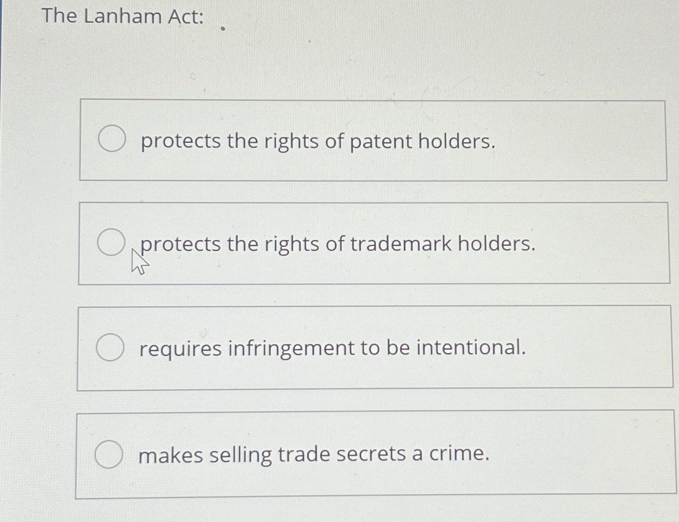 Solved The Lanham Act:protects the rights of patent | Chegg.com