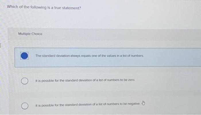 Solved Which of the following is a true statement? Multiple | Chegg.com